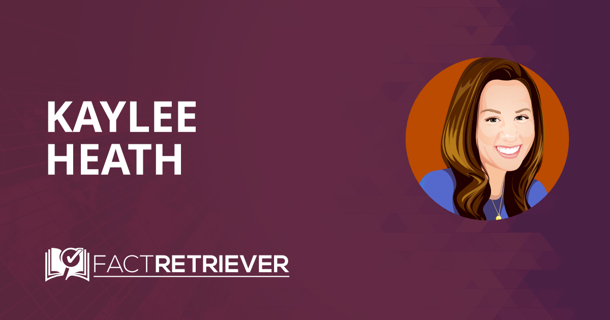Kaylee Heath | Associate Writer | FactRetriever.com